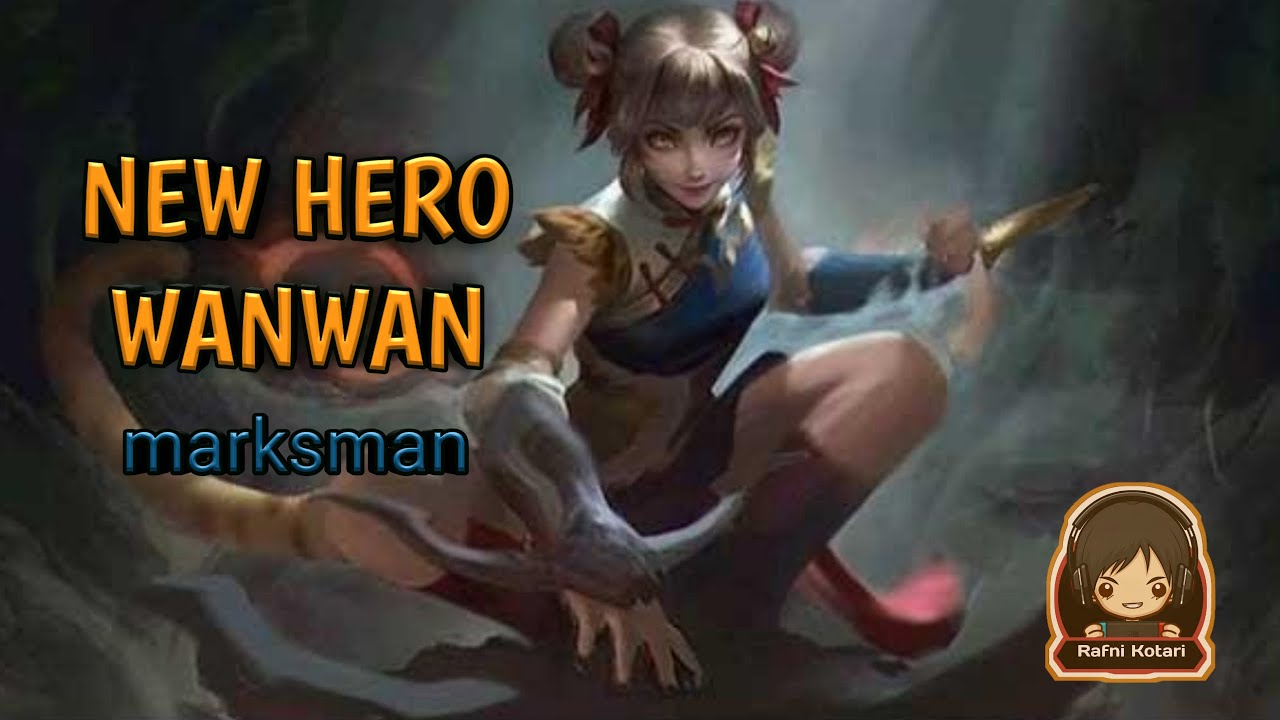 NEW HERO WANWAN GAMEPLAY MARKSMAN OP LINCAH BANGET - YouTube