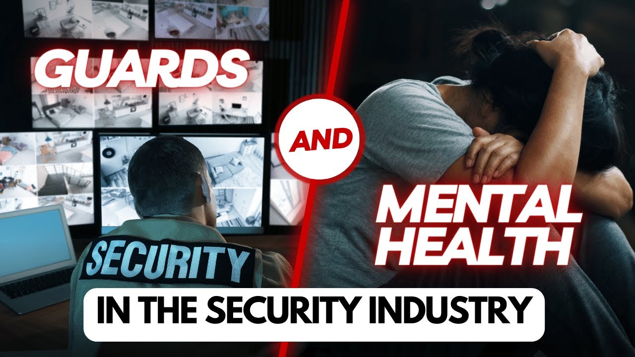 Do Security Guards Need a Mental Health Check? - YouTube