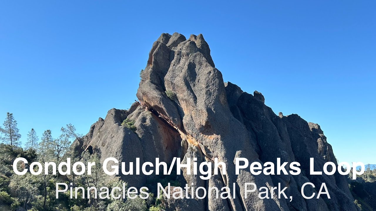 Condor Gulch - High Peaks Loop, Pinnacles National Park, California ...