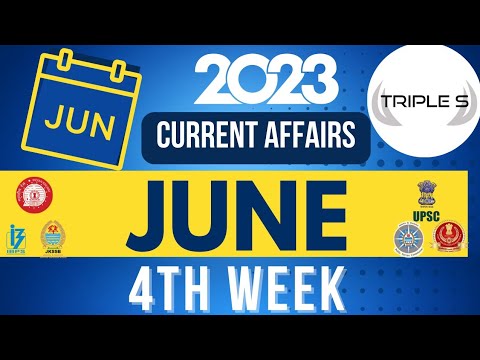 June 2023 - 4th Week Important Current Affairs || SBI JKSSB JKPSC UPSC ...
