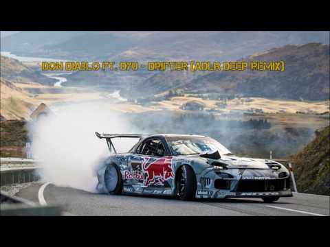 Don Diablo ft. DYU - Drifter (ADLR Deep Remix)