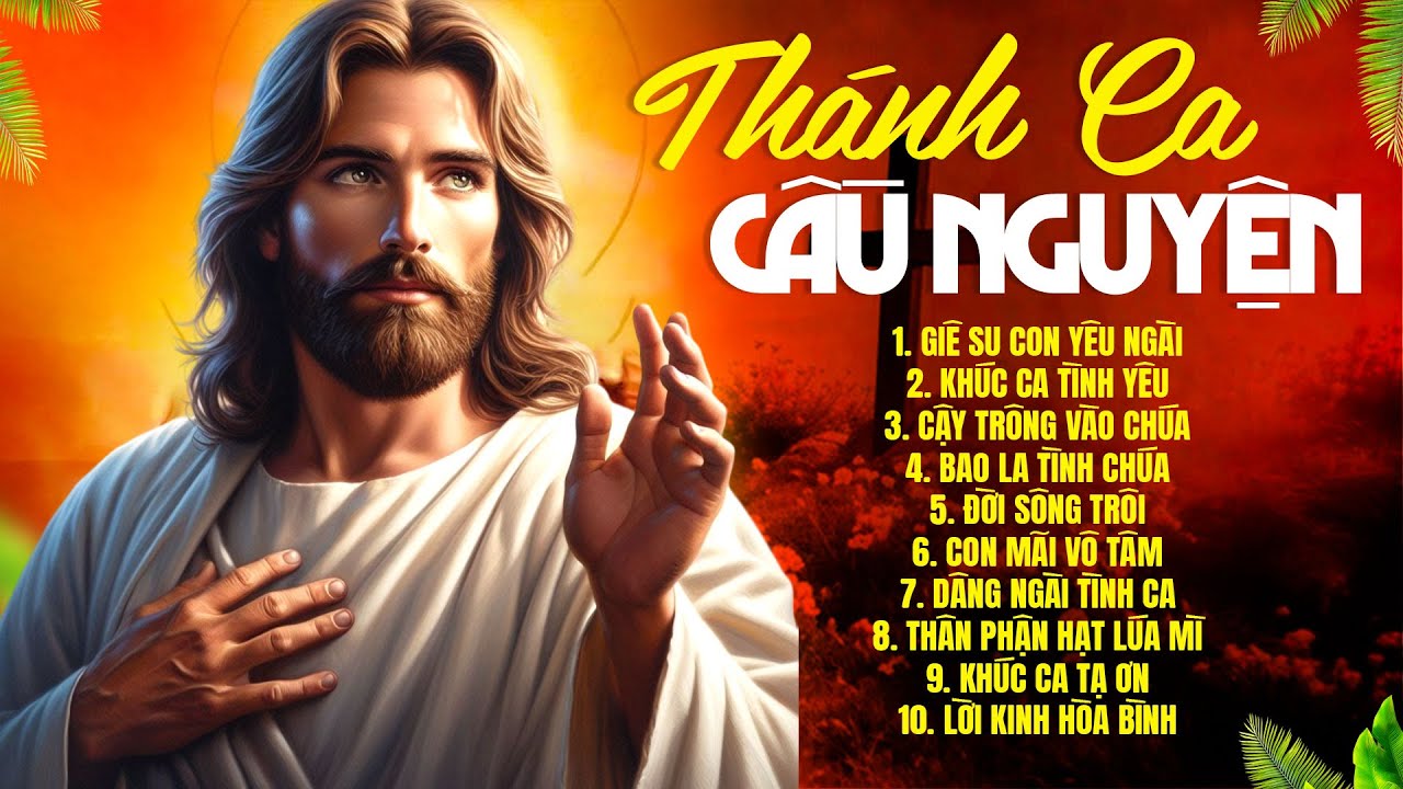 Thánh Ca Công Giáo Tuyển Chọn Mới Nhất 2024 | Giê Su Con Yêu Ngài ...