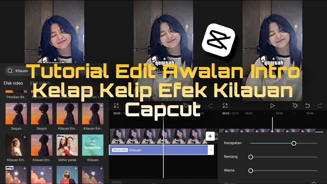TUTORIAL EDIT AWALAN INTRO KELAP KELIP EFEK KILAUAN CAPCUT - YouTube