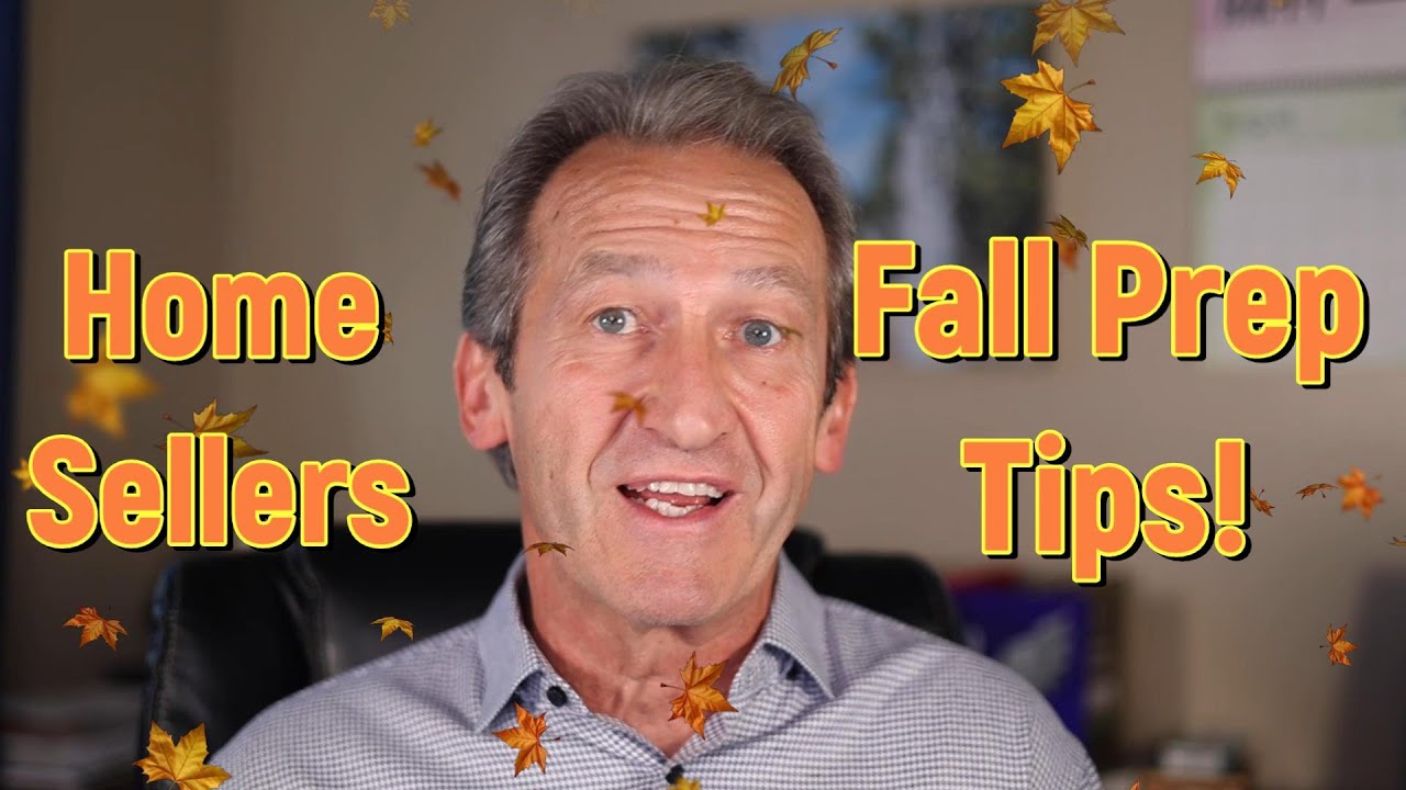 Fall Prep Tips: Get Your Home Market-Ready for Spring Sales! - YouTube