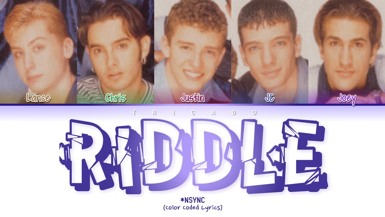 *NSYNC - Riddle (Color Coded Lyrics) - YouTube