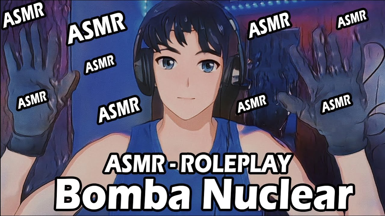ASMR - Roleplay Bomba Nuclear | Asmr En Español Latino - YouTube