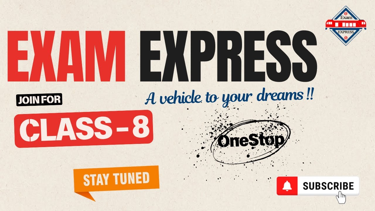 Exam EXPRESS Class- 8 | Live Class | Subscribe For All Subjects Classes ...