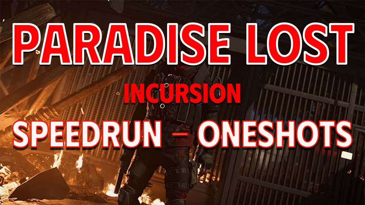 INCURSION BOSS ONESHOTS 5 HOURS AFTER LAUNCH? Paradise Lost Speedrun! - YouTube