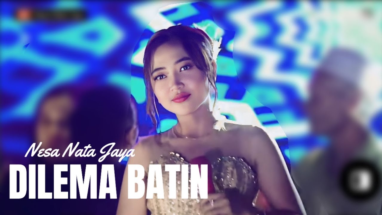 DILEMA BATIN - NESA NATA JAYA || LIVE MUSIC NESA NATA JAYA - YouTube