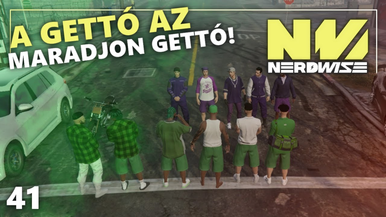 A GETTÓ AZ MARADJON GETTÓ! 🟢 - NerdWise GTA V. RP #41 - YouTube