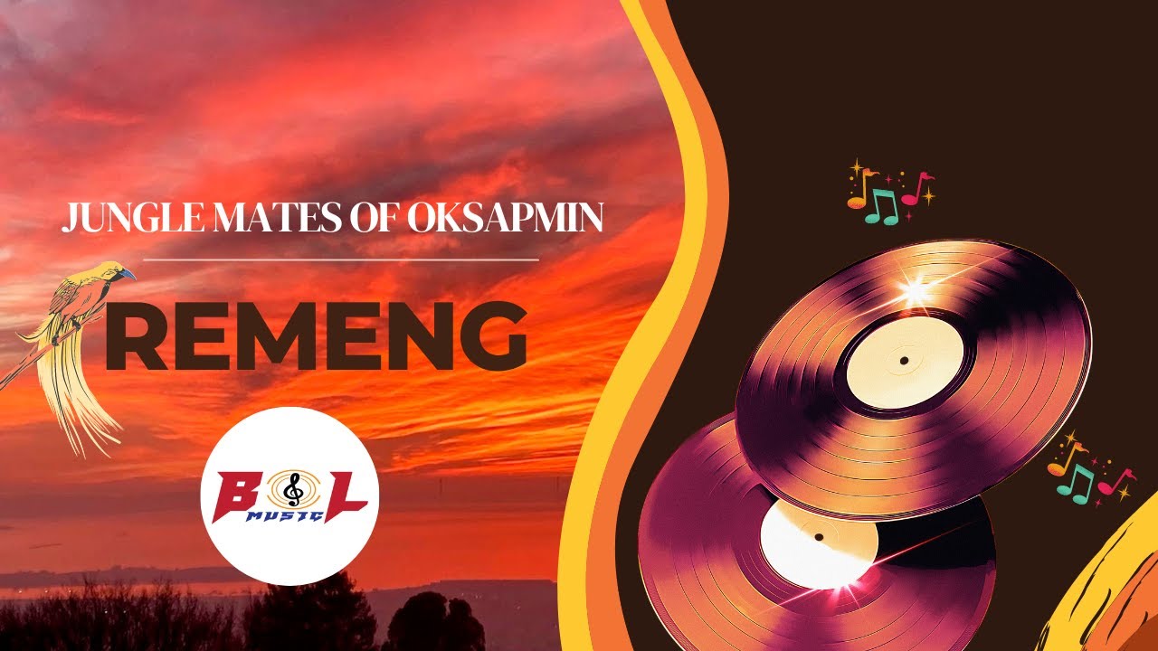REMENG_JUNGLE MATES OF OKSAPMIN (Official Audio) - YouTube