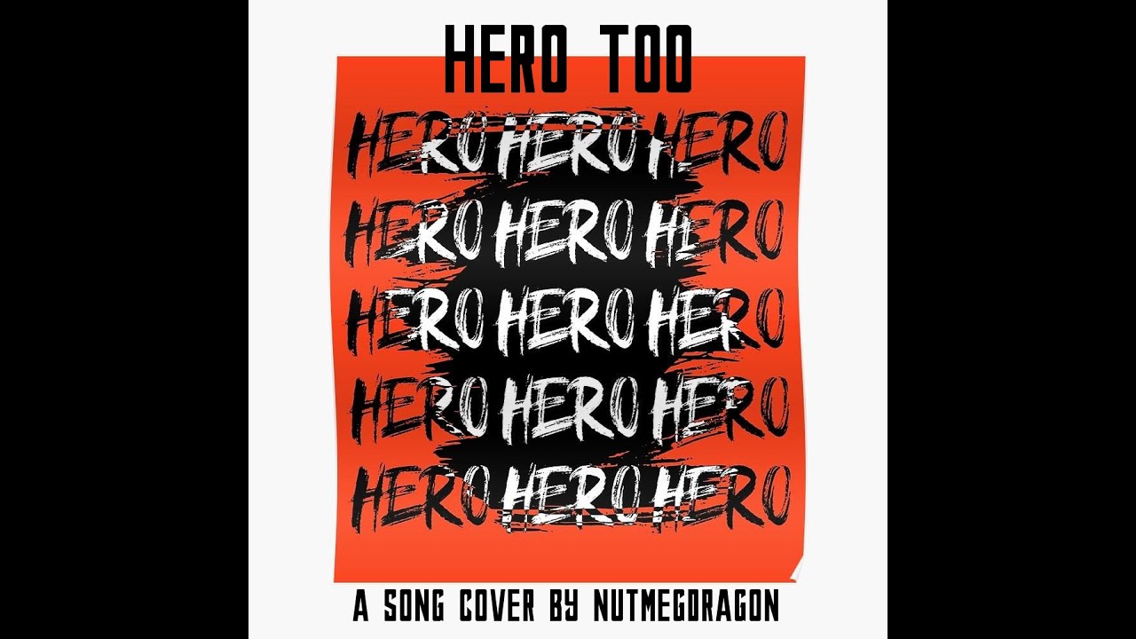 Hero Too - song cover by nutmegdragon - YouTube