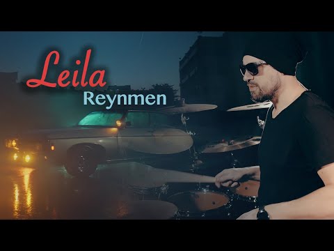 Reynmen - Leila (Drum Cover)