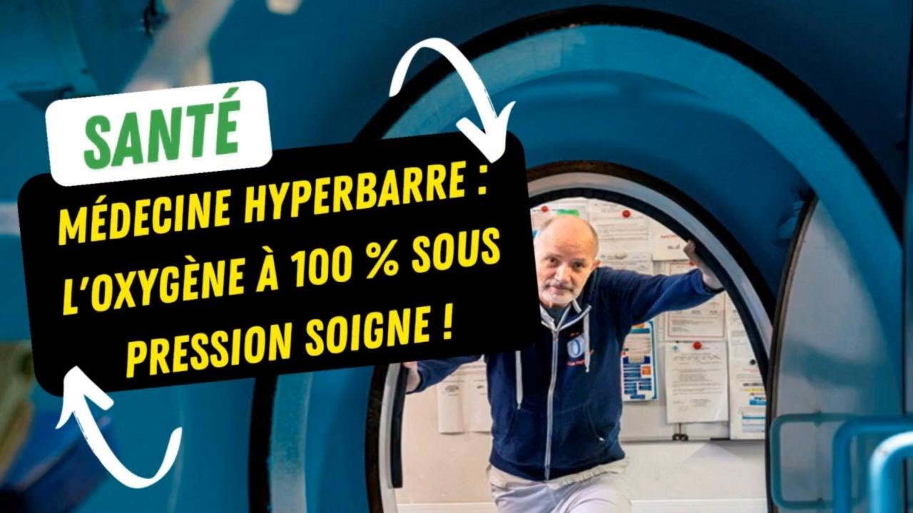 Médecine hyperbare : l'oxygène à 100 % sous pression soigne ! - YouTube