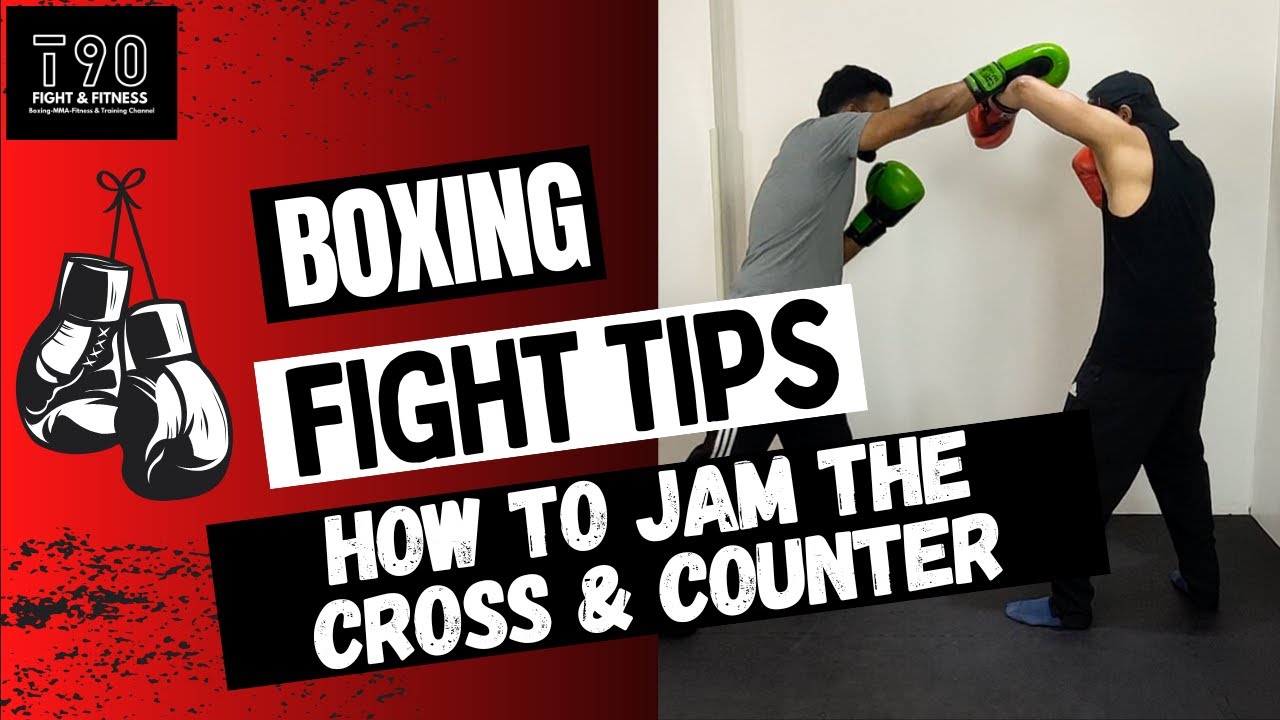 How To Jam The Cross & Counter | Fight Tips | T90 Fight & Fitness | # ...