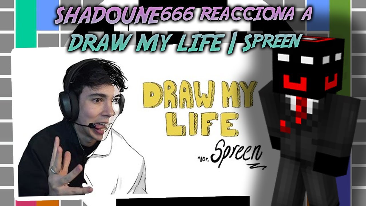 SHADOUNE666 reacciona a DRAW MY LIFE | Spreen 😱😄 - YouTube
