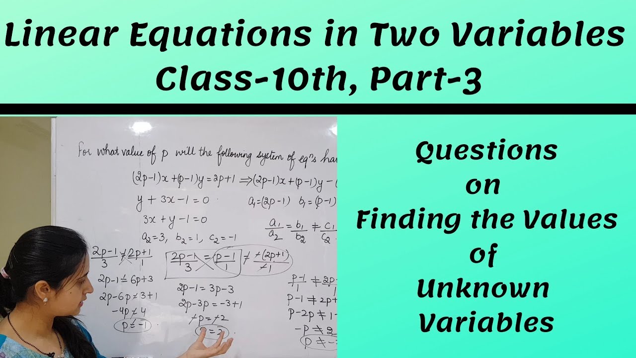 Linear Equations in Two Variables ||Class 10th, Part 3|| One Solution ...