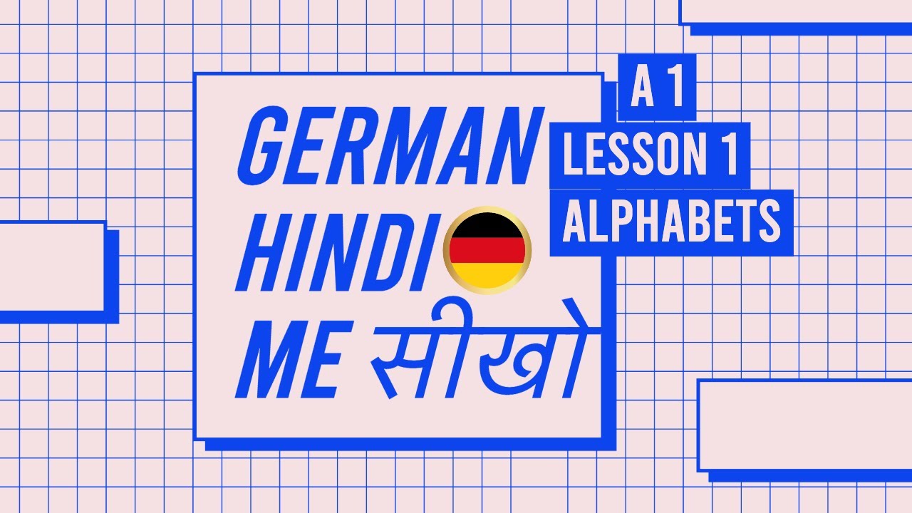 German A1-Lesson 1 : Alphabets, Vowels and Special Characters. - YouTube