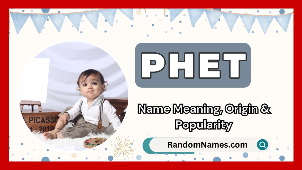 Phet - Baby Boy Name Meaning, Origin & Popularity - RandomNames.com ...