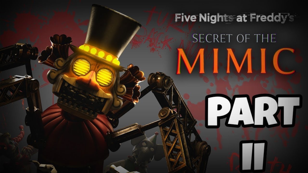 FNAF: Secret of the Mimic - Technical Narrative Analysis & Engine ...