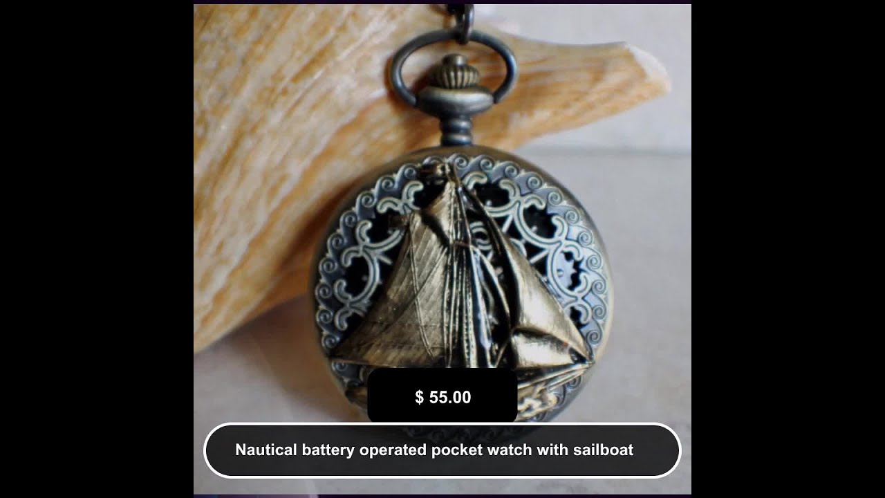 Nautical battery operated pocket watch with sailboat - YouTube