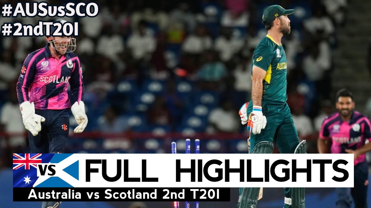 Australia vs Scotland 2nd T20 highlights || Australia vs Scotland 2nd ...