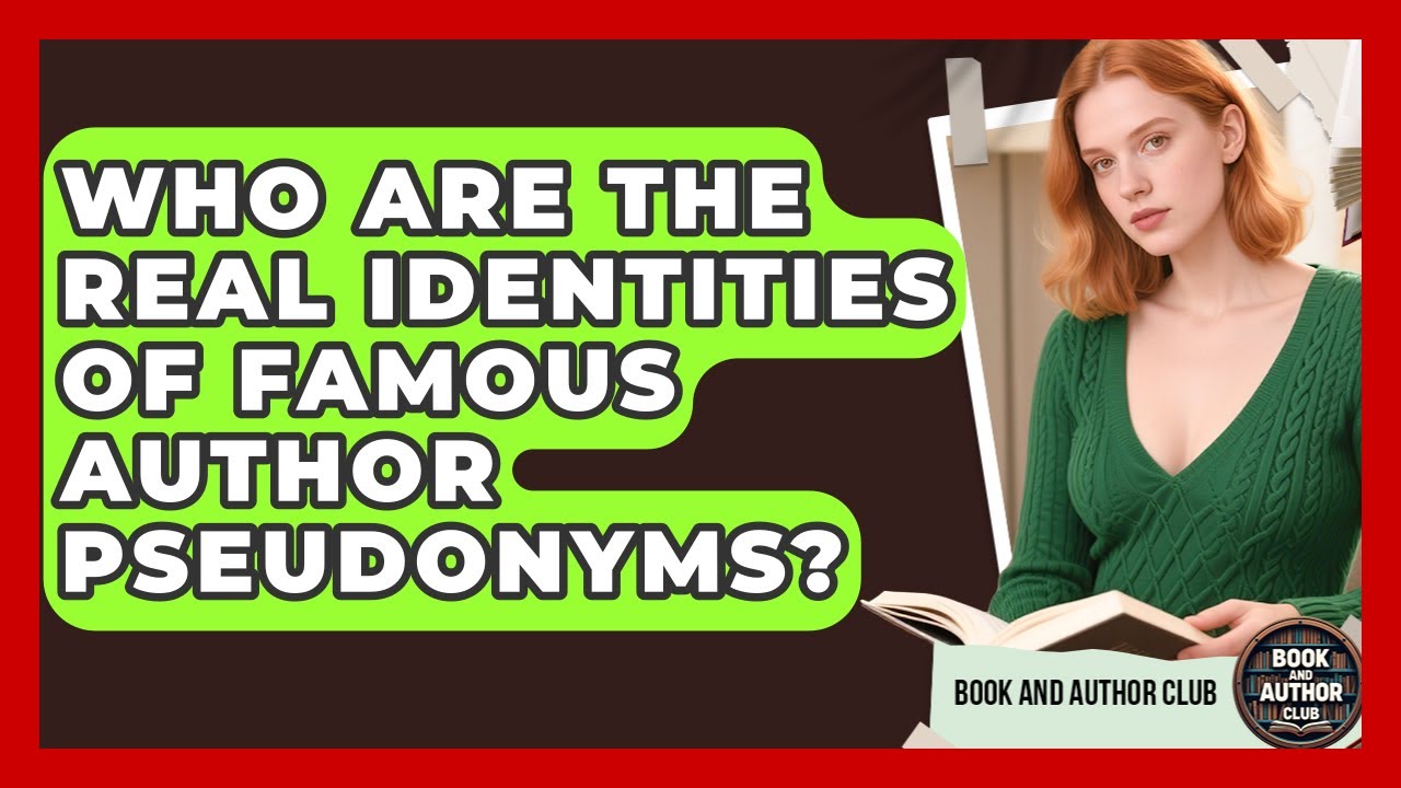 Who Are The Real Identities Of Famous Author Pseudonyms? - Book and ...