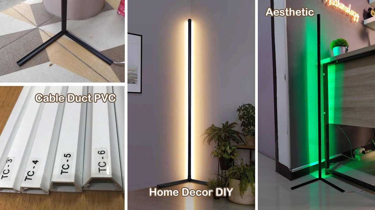 DIY Lampu Pojok Ruangan Aesthetic dari Kabel Duct PVC | How To Make ...