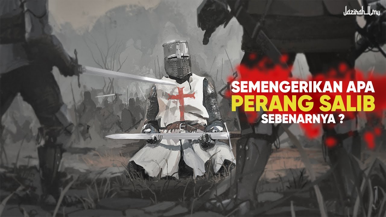 ISLAM & KRISTEN Wajib Tahu | Sejarah Lengkap Perang Salib Yang ...