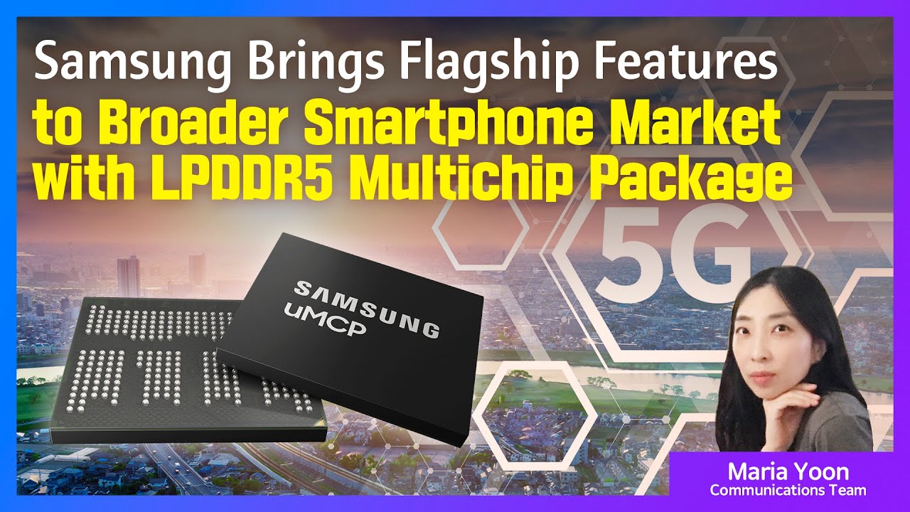 Samsung's New Mobile Memory Makes 5G Smartphone Features More ...