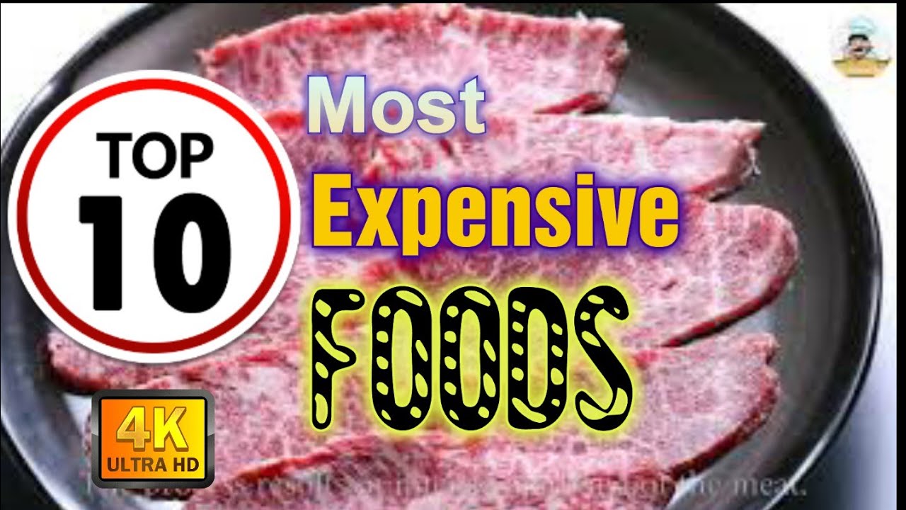 Top 10 Most Expensive Food (4K) - YouTube