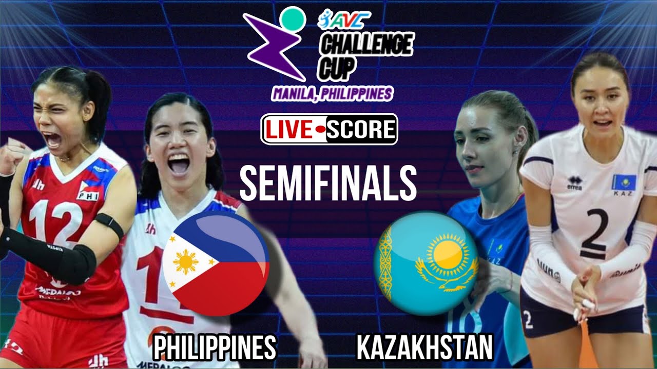 PHILIPPINES vs KAZAKHSTAN | AVC Asian Women's Challenge Cup 2024 Semifinals LIVE Scoreboard ...