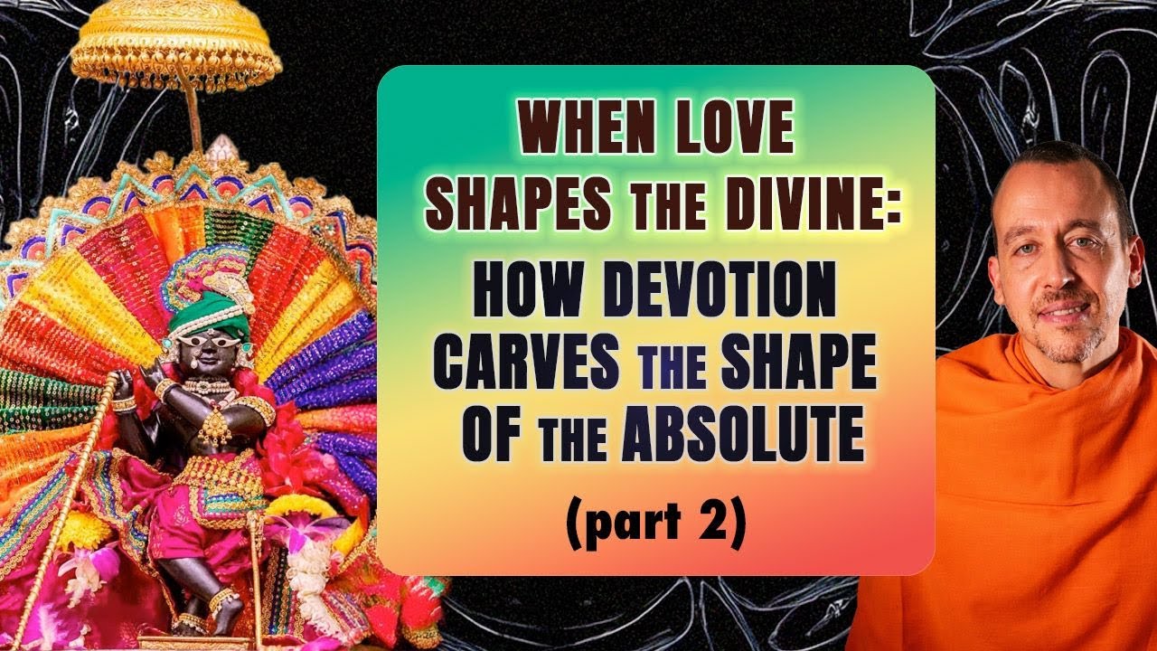 When Love Shapes the Divine How Devotion Helps Carve the Shape of the ...