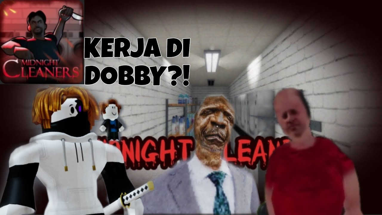 Aku Keje Di Dobby?! |Roblox Midnight Cleaner's - YouTube
