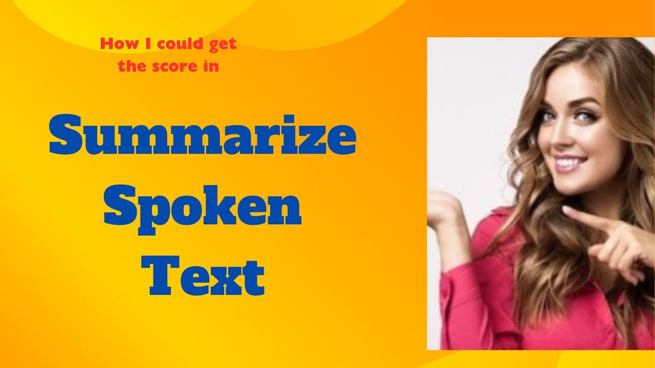 Summarize Spoken Text - YouTube