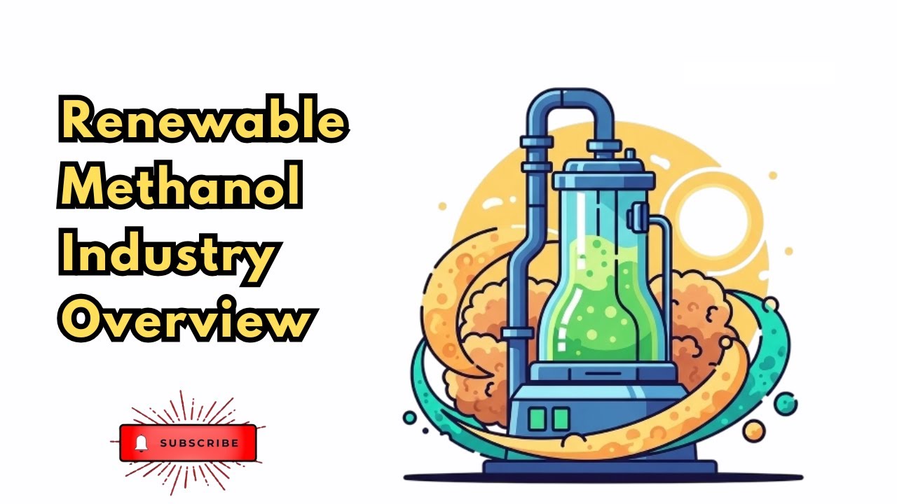 Renewable Methanol Industry Overview - YouTube