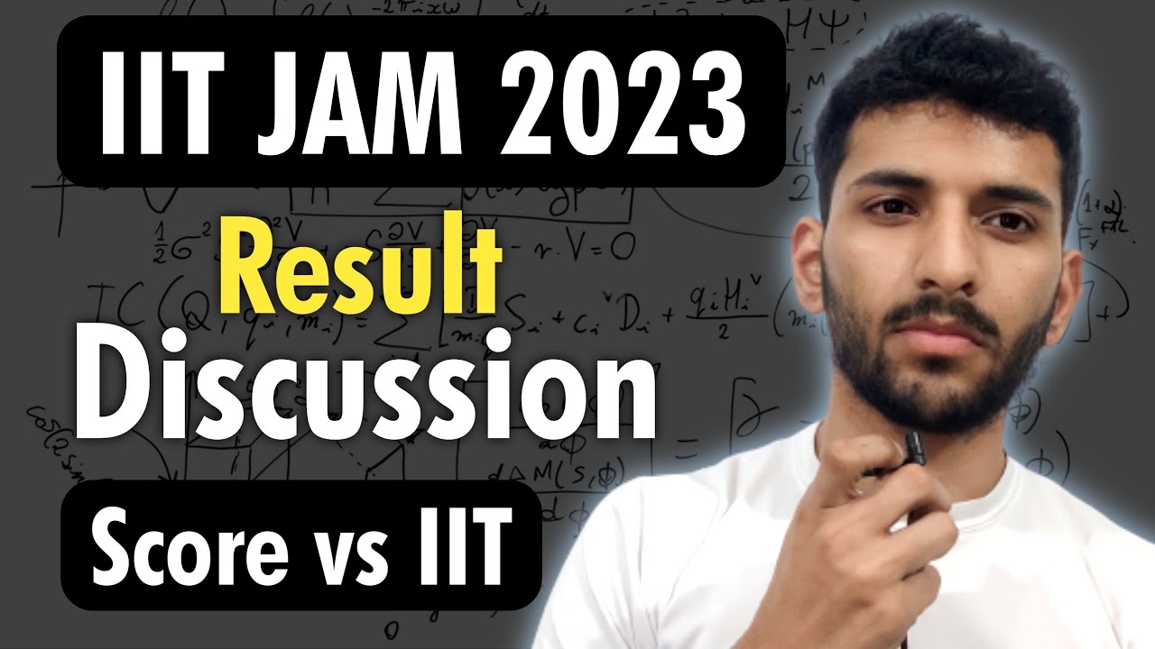IIT JAM 2023 Results discussion | Cutoff | MARKS vs IIT - YouTube