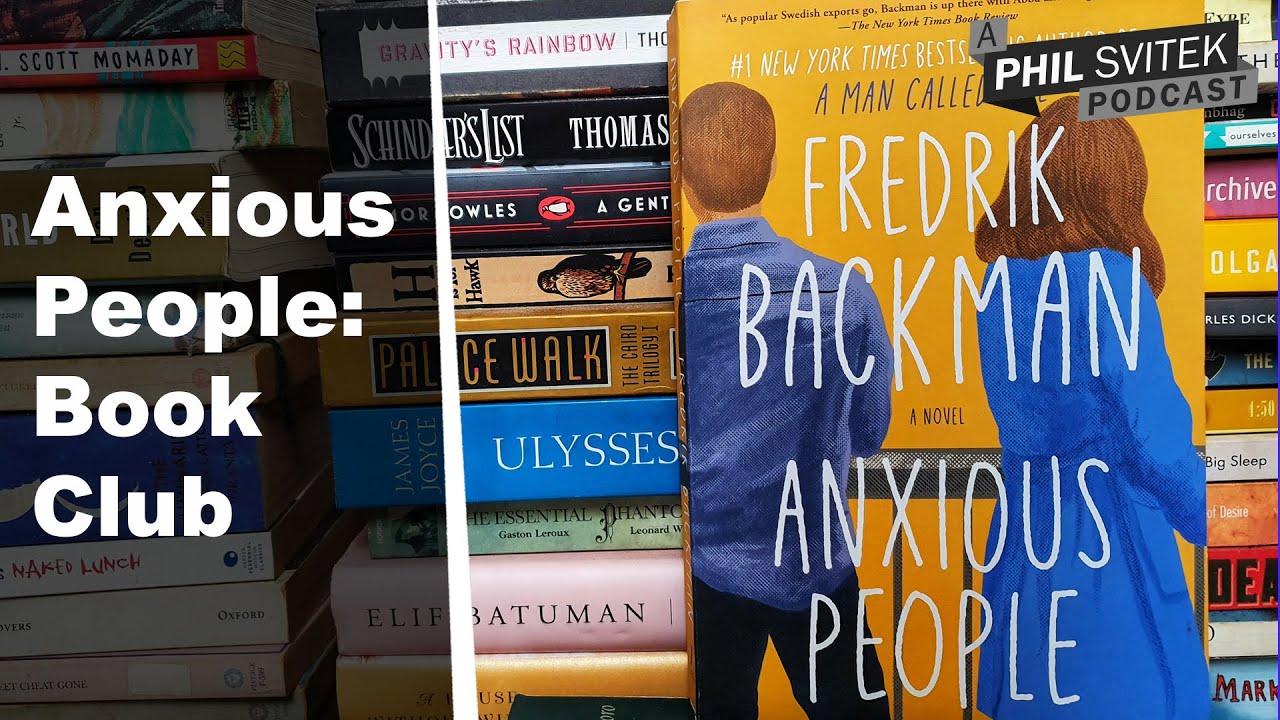 Anxious People (Fredrik Backman) In-Depth Book Discussion - YouTube
