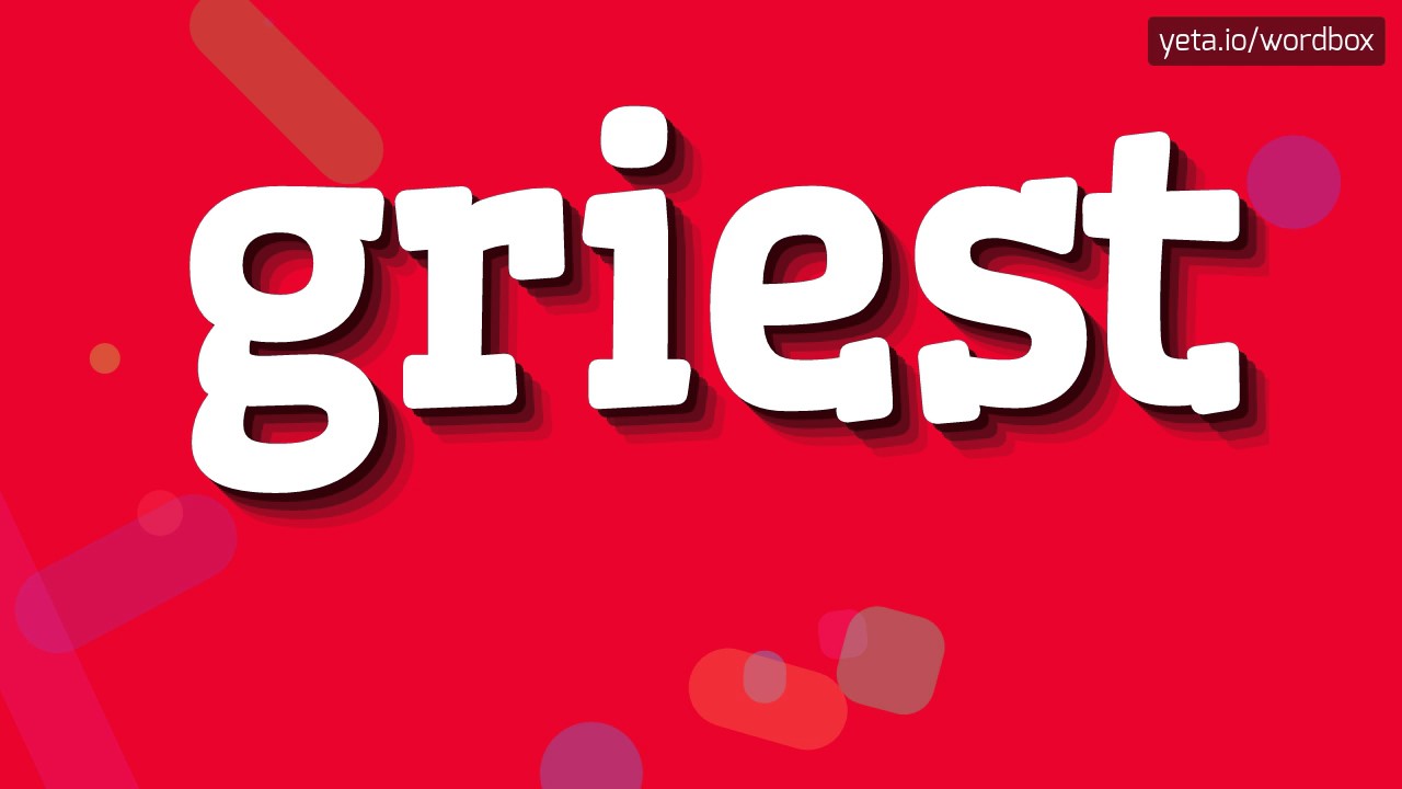 HOW TO PRONOUNCE GRIEST? #griest - YouTube