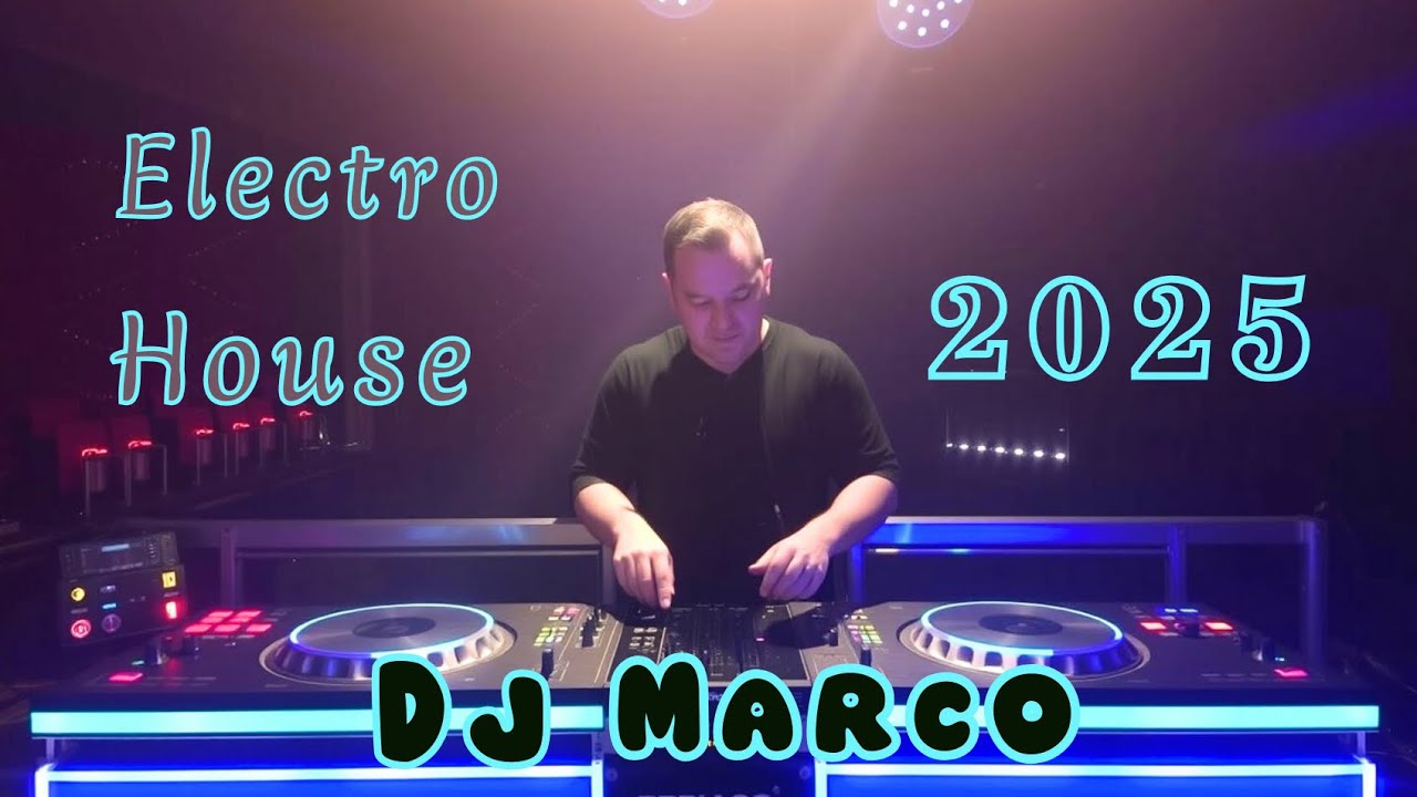 DJ Marco | Best song Electro House Magic Transform Your Party -2025 ...