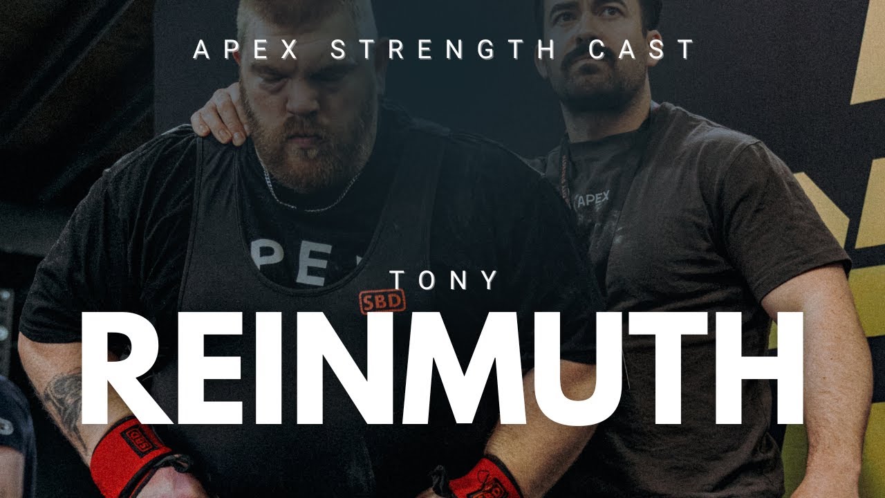 Strengthcast 29: Tony Reinmuth's Journey from Novice to Champion at the ...