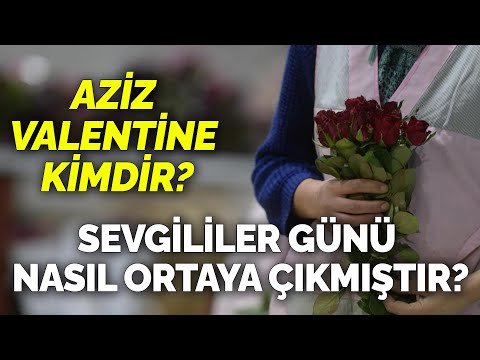 Aziz Valentine kimdir? 14 Şubat Sevgililer Günü nasıl ortaya çıkmıştır?