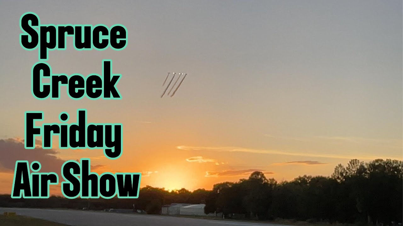 Spruce Creek Fly-In Friday Air Show - YouTube