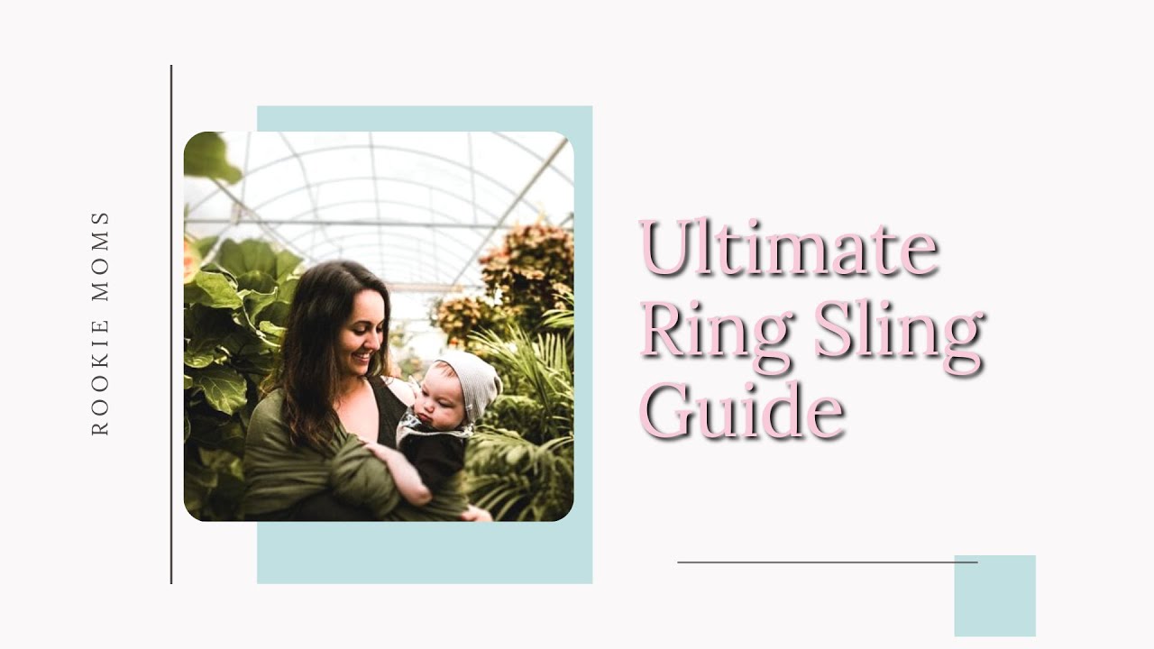 The ULTIMATE Guide to Ring Slings - YouTube