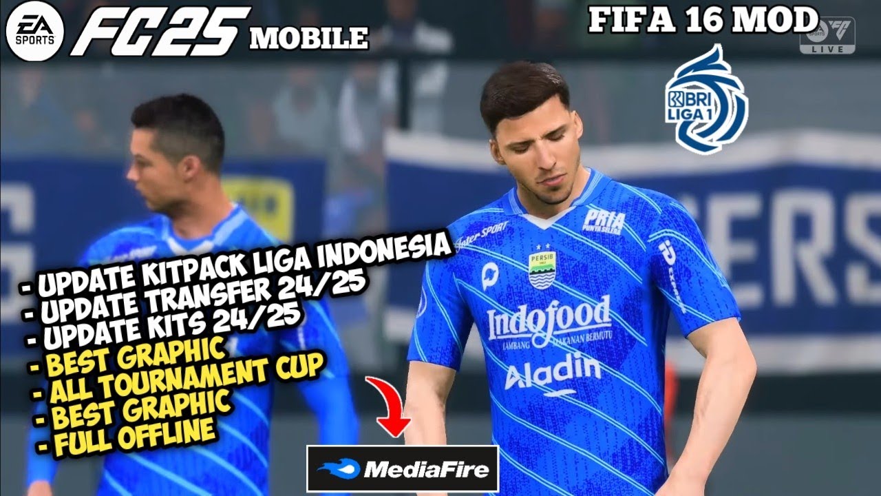 FIFA 16 MOD EA FC25 MOBILE NEW UPDATE FULL KITS PACK LIGA INDONESIA ALL ...