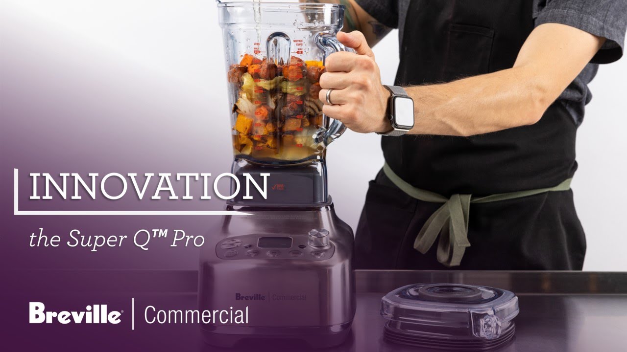The Super Q™ Pro | Introducing the next generation super blender ...