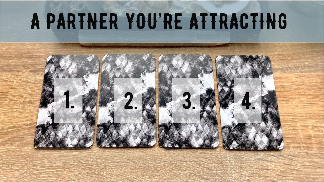 🔮 Pick A Card - What type of Partner Are You Attracting? | Your ...