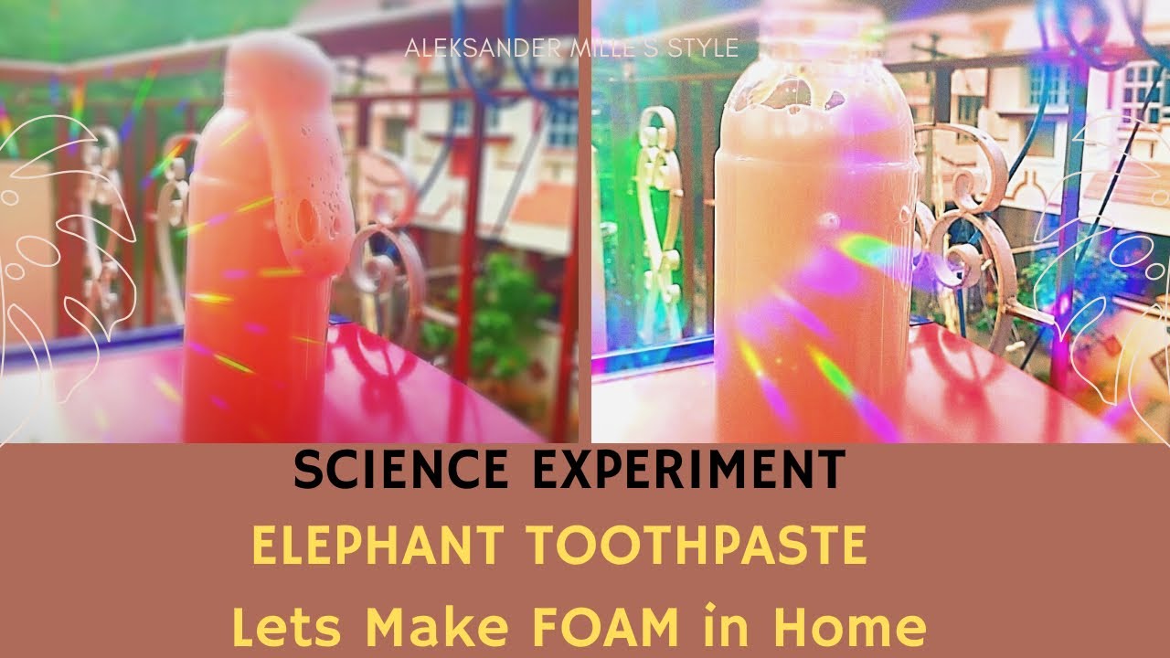 Science Experiment | Let’s Make Foam at Home| Elephant Toothpaste - YouTube