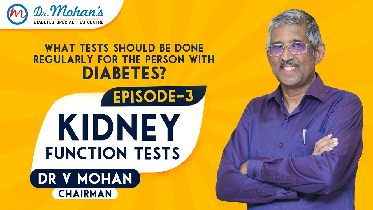 KFT Test For Diabetes And What It Means Episode 3 Regular Tests For kft-test-for-diabetes-and-what-it-means-episode-3-regular-tests-for