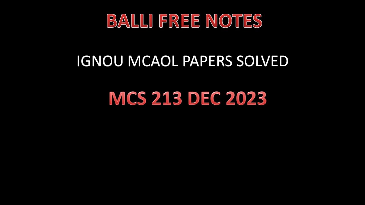 Solved Paper MCAOL MCS 213 Dec 2023 - YouTube